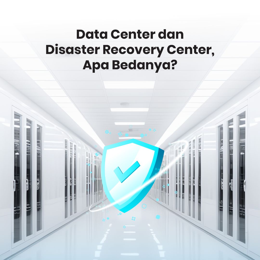 Data Center dan Disaster Recovery Center, Apa Bedanya? - Primacom ...