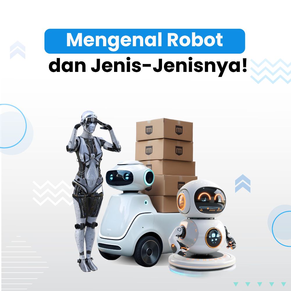 Mengenal Robot dan Jenis-Jenisnya - Primacom Interbuana